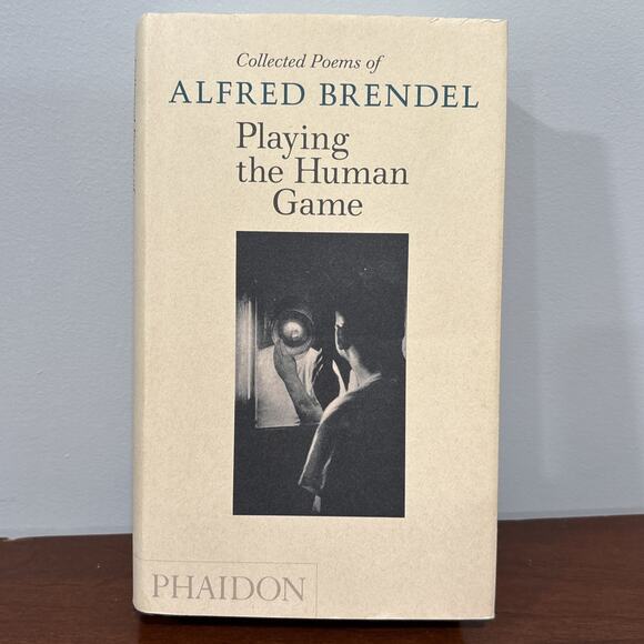 Accents | Collected Poems Of Alfred Brendel Playing The Human Game ...